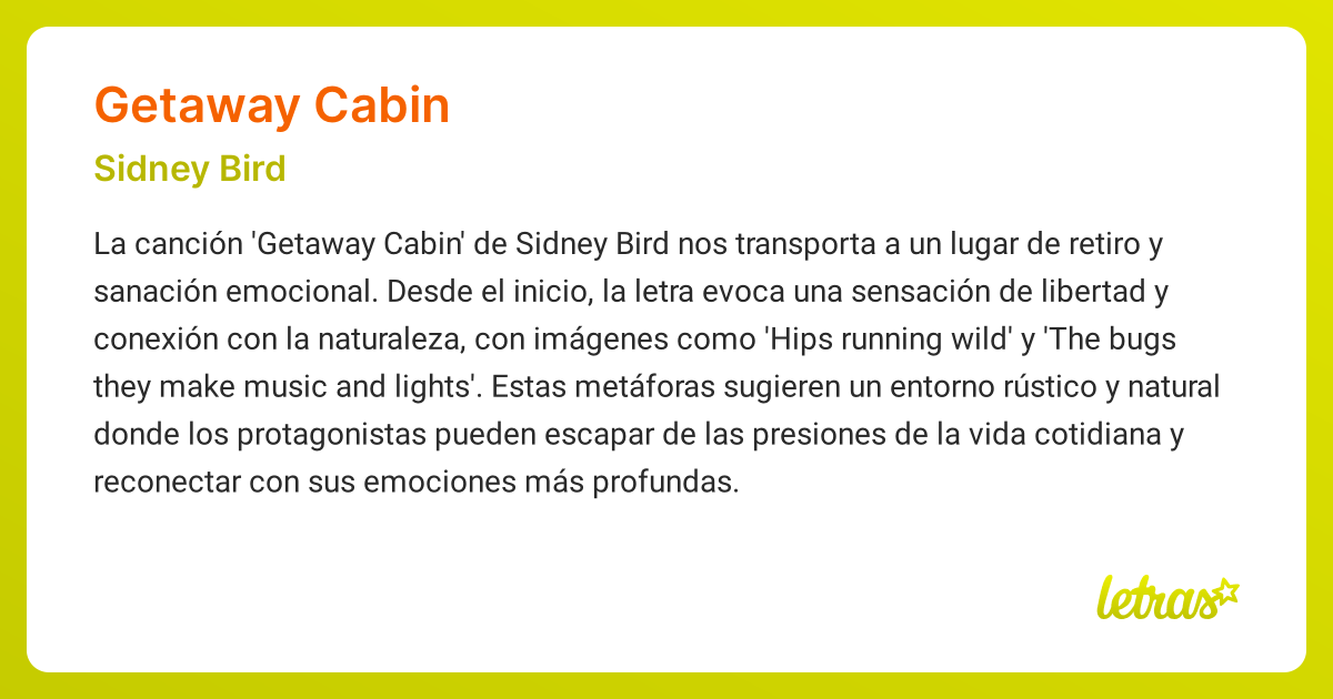 Significado de la canción GETAWAY CABIN (Sidney Bird) - LETRAS.COM