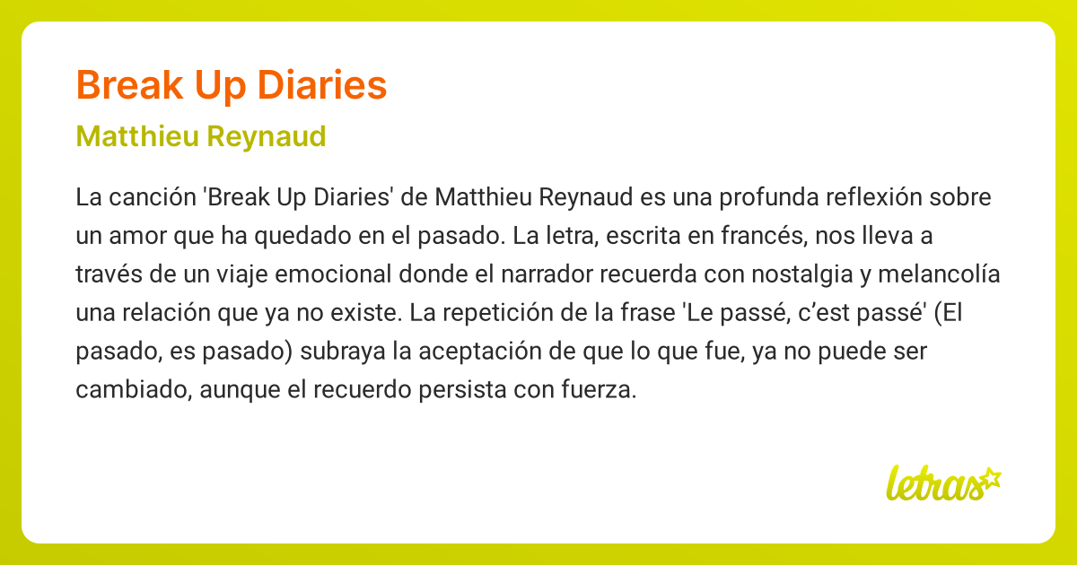Significado de la canción BREAK UP DIARIES (Matthieu Reynaud) - LETRAS.COM