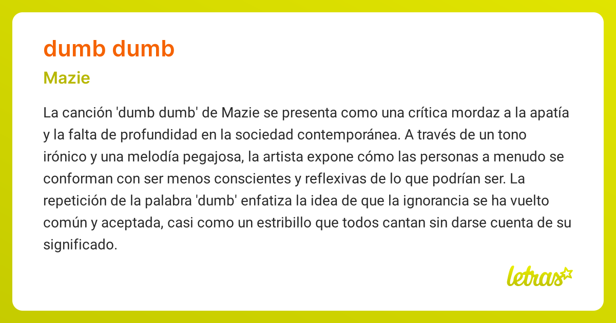Significado de la canción DUMB DUMB (Mazie) - LETRAS.COM