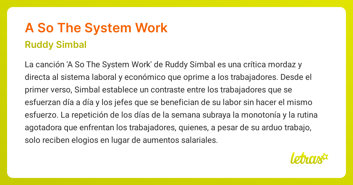Significado de la canción A SO THE SYSTEM WORK (Ruddy Simbal) - LETRAS.COM