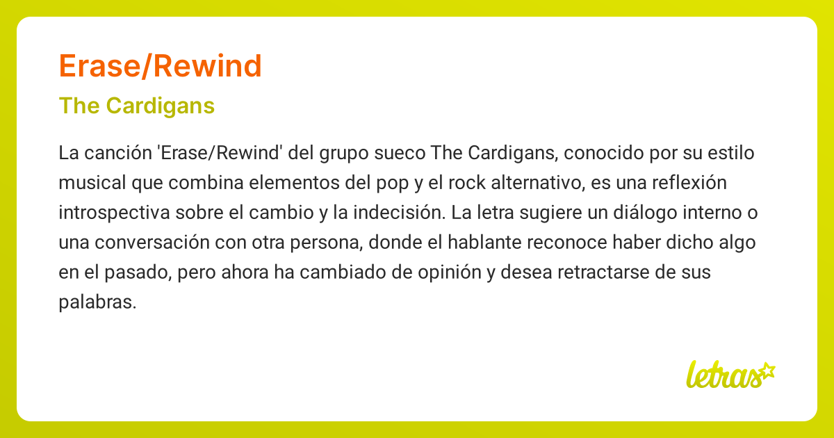 Significado de la canción ERASE/REWIND (The Cardigans) - LETRAS.COM