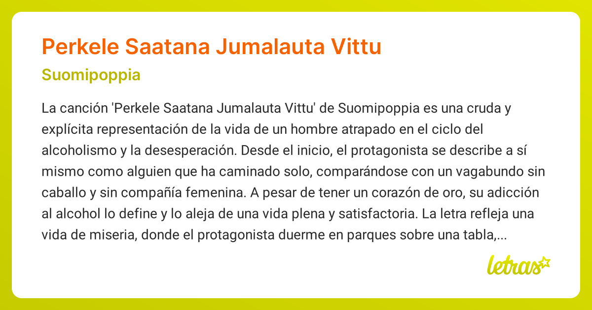 Significado de la canción Perkele Saatana Jumalauta Vittu (Suomipoppia) - LETRAS.COM