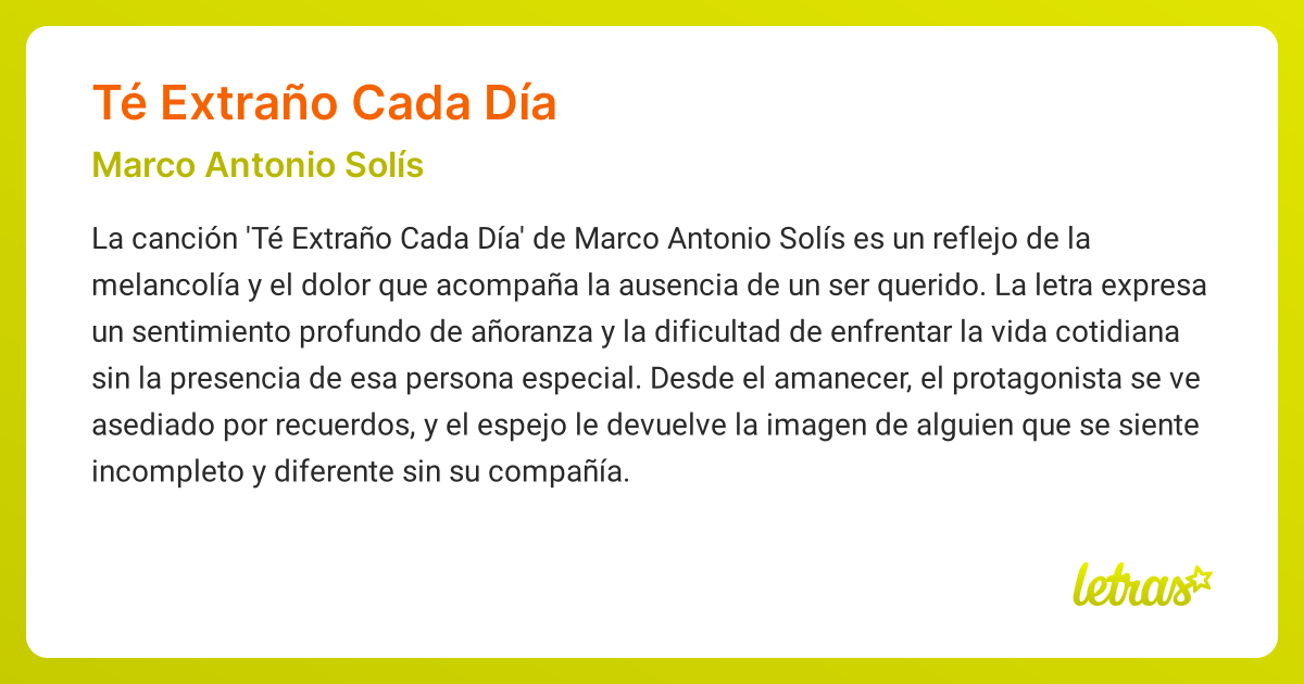 Significado de la canción TÉ EXTRAÑO CADA DÍA (Marco Antonio Solís ...