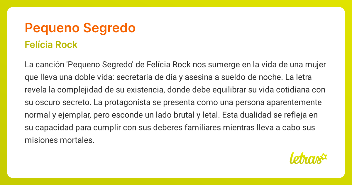 Significado de la canción PEQUENO SEGREDO (Felícia Rock) - LETRAS.COM