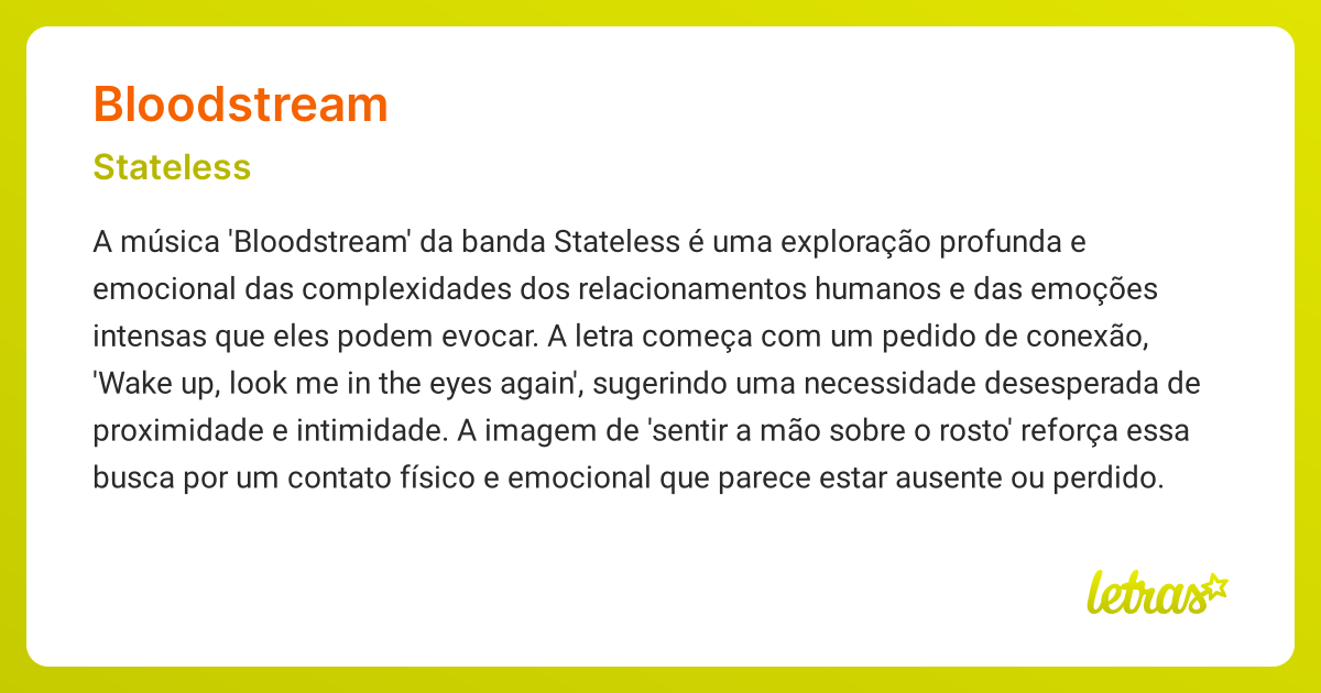 Significado da música BLOODSTREAM (Stateless) - LETRAS.MUS.BR