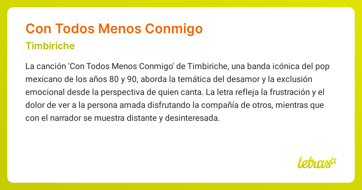Significado de la canción CON TODOS MENOS CONMIGO (Timbiriche) - LETRAS.COM