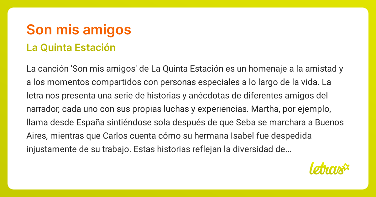 Significado de la canción SON MIS AMIGOS (La Quinta Estación) - LETRAS.COM