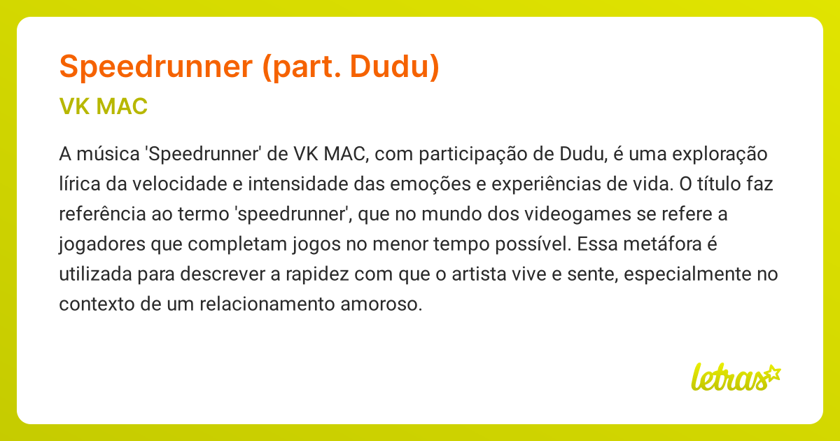 Significado da música SPEEDRUNNER (PART. DUDU) (VK MAC) - LETRAS.MUS.BR