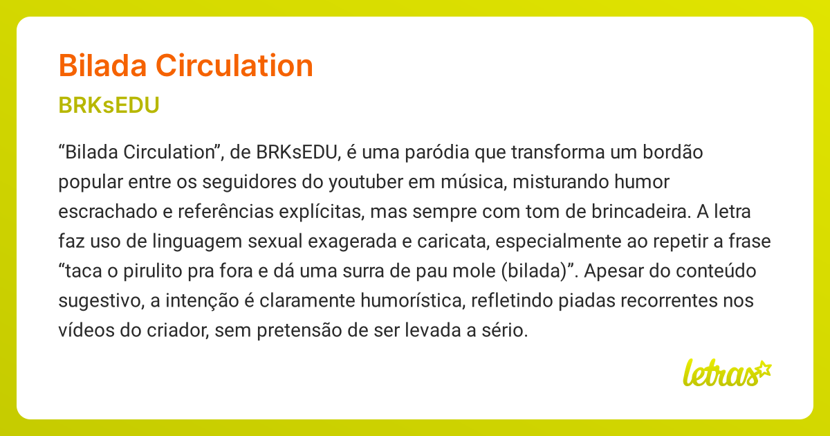 Significado da música BILADA CIRCULATION (BRKsEDU) - LETRAS.MUS.BR