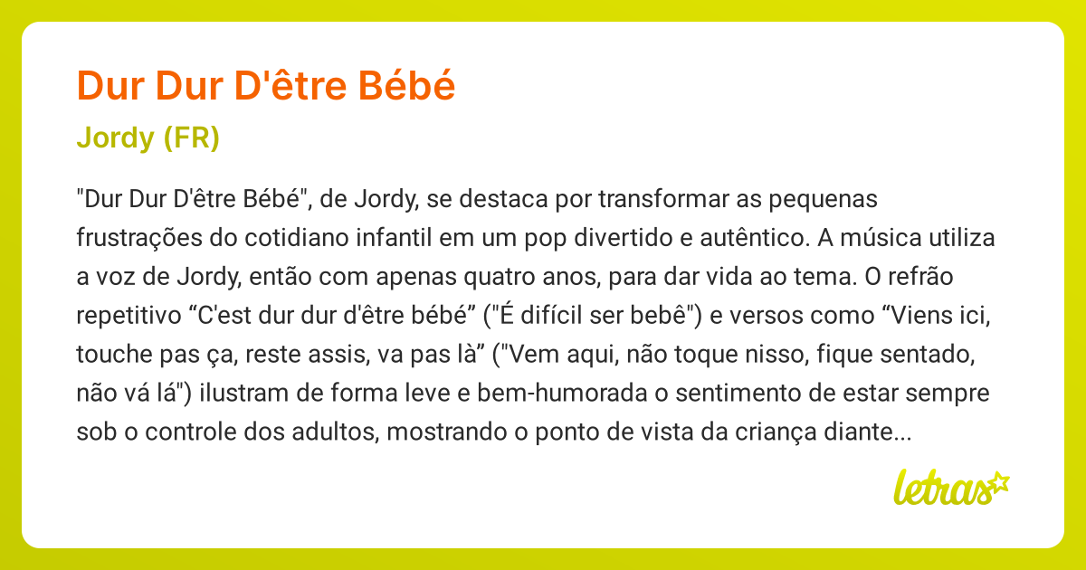 Significado da música DUR DUR D'ÊTRE BÉBÉ (Jordy (FR)) - LETRAS.MUS.BR
