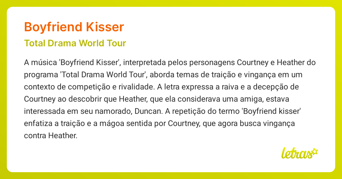 Significado da música BOYFRIEND KISSER (Total Drama World Tour ...