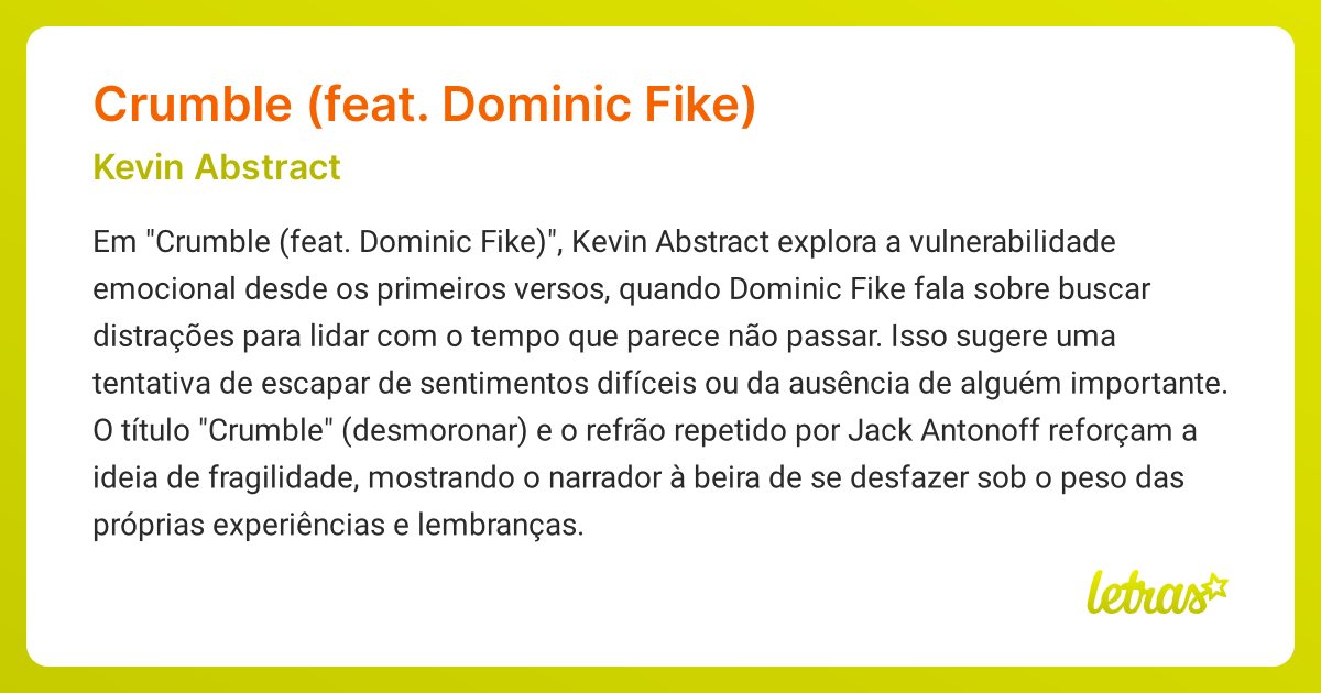 Significado da música CRUMBLE (FEAT. DOMINIC FIKE) (Kevin Abstract ...