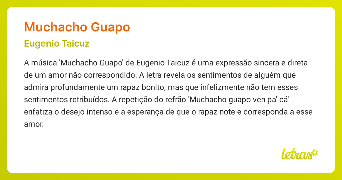 Significado da música MUCHACHO GUAPO (Eugenio Taicuz) - LETRAS.MUS.BR