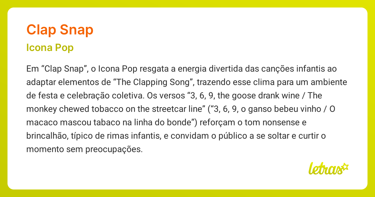 Significado da música CLAP SNAP (Icona Pop) - LETRAS.MUS.BR