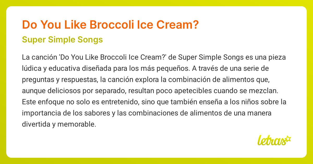 Significado de la canción Do You Like Broccoli Ice Cream? (Super Simple ...