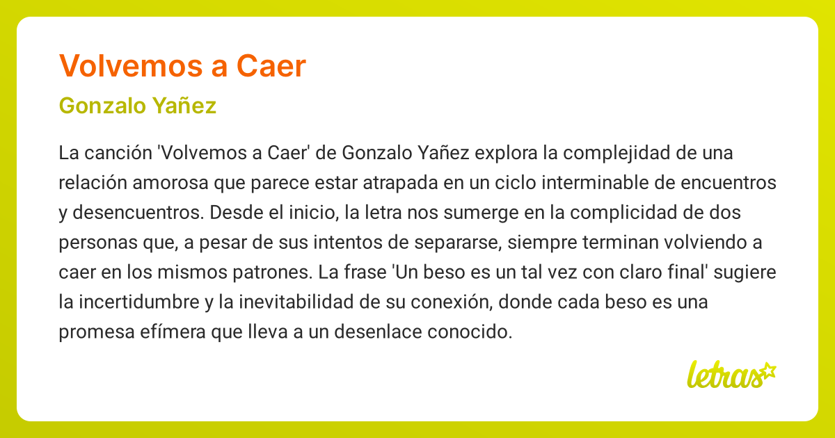 Significado de la canción VOLVEMOS A CAER (Gonzalo Yañez) - LETRAS.COM