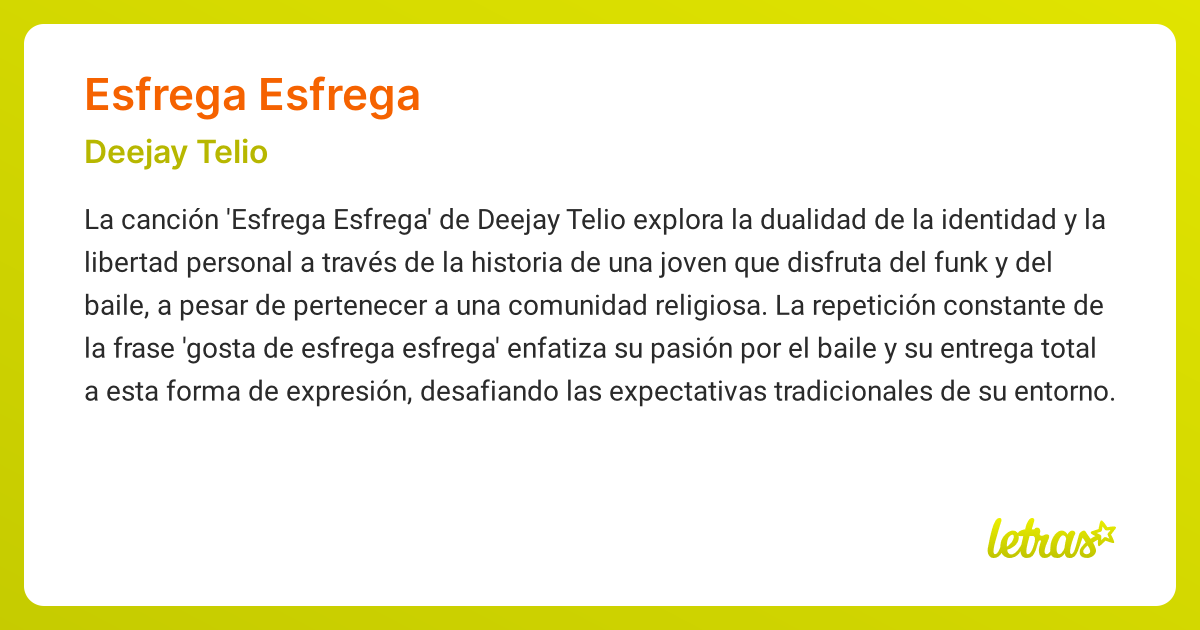 Significado de la canción ESFREGA ESFREGA (Deejay Telio) - LETRAS.COM