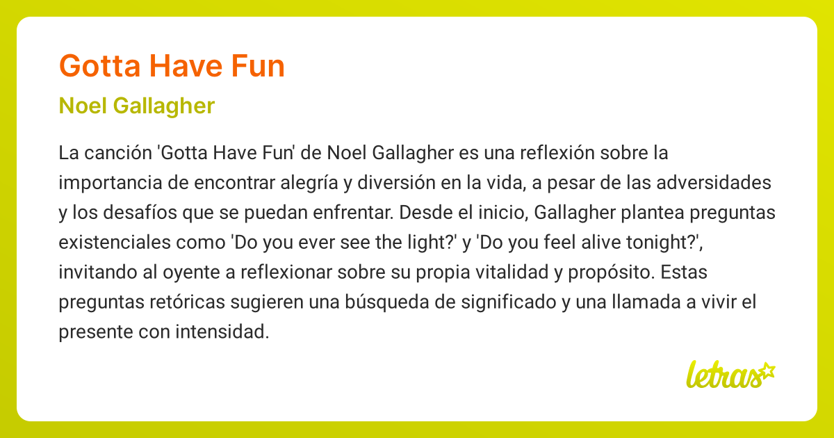 Significado de la canción GOTTA HAVE FUN (Noel Gallagher) - LETRAS.COM