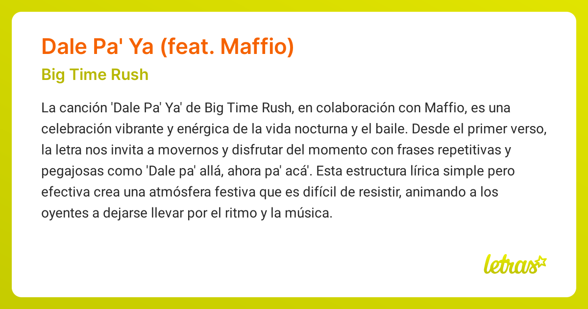 Significado de la canción DALE PA' YA (FEAT. MAFFIO) (Big Time Rush ...
