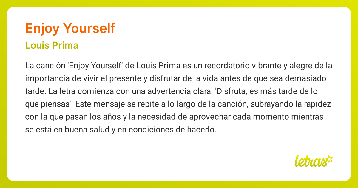 Significado de la canción ENJOY YOURSELF (Louis Prima) - LETRAS.COM