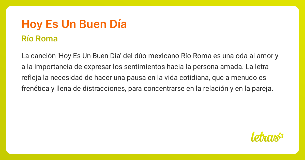 Significado de la canción HOY ES UN BUEN DÍA (Río Roma) - LETRAS.COM