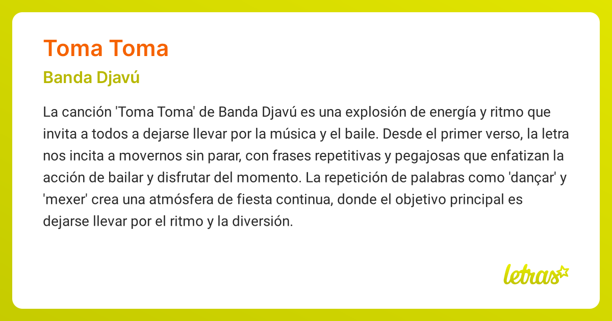 Significado de la canción TOMA TOMA (Banda Djavú) - LETRAS.COM