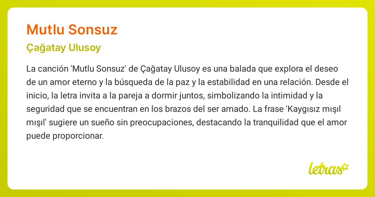 Significado de la canción MUTLU SONSUZ (Çağatay Ulusoy) - LETRAS.COM