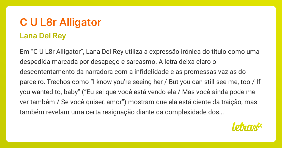 Significado da música C U L8R ALLIGATOR (Lana Del Rey) - LETRAS.MUS.BR