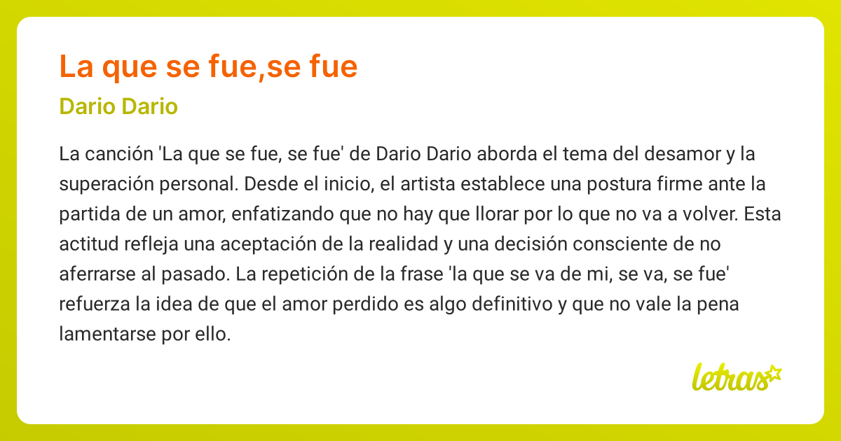Significado de la canción LA QUE SE FUE,SE FUE (Dario Dario) - LETRAS.COM