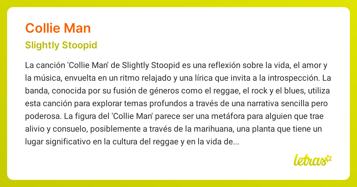 Significado de la canción COLLIE MAN (Slightly Stoopid) - LETRAS.COM