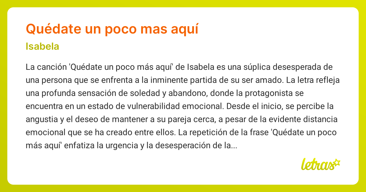 Significado de la canción QUÉDATE UN POCO MAS AQUÍ (Isabela) - LETRAS.COM