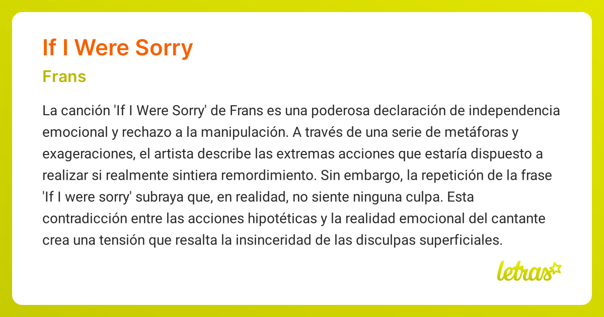 Significado de la canción IF I WERE SORRY (Frans) - LETRAS.COM
