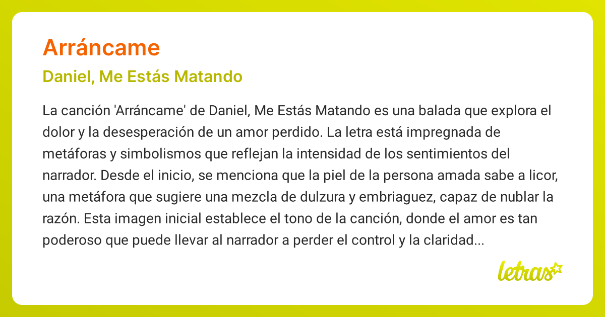 Significado de la canción ARRÁNCAME (Daniel, Me Estás Matando) - LETRAS.COM