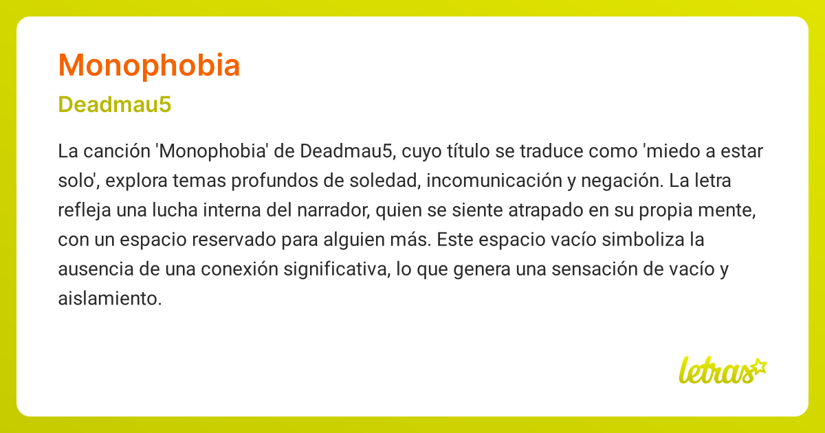 Significado de la canción MONOPHOBIA (Deadmau5) - LETRAS.COM