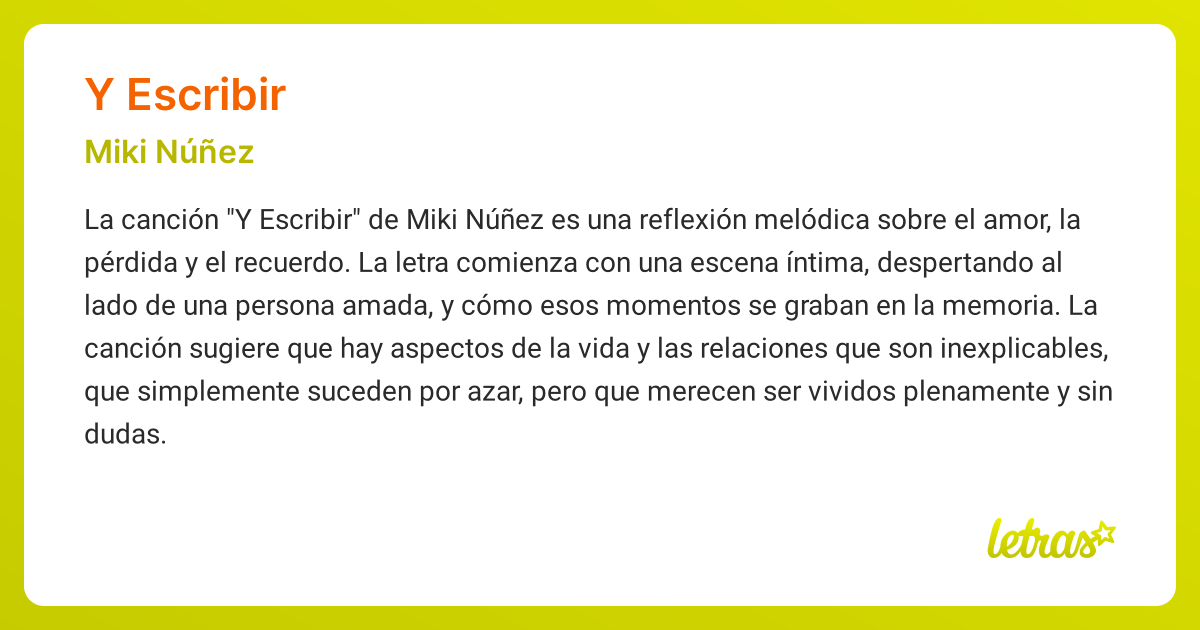 Significado de la canción Y ESCRIBIR (Miki Núñez) - LETRAS.COM