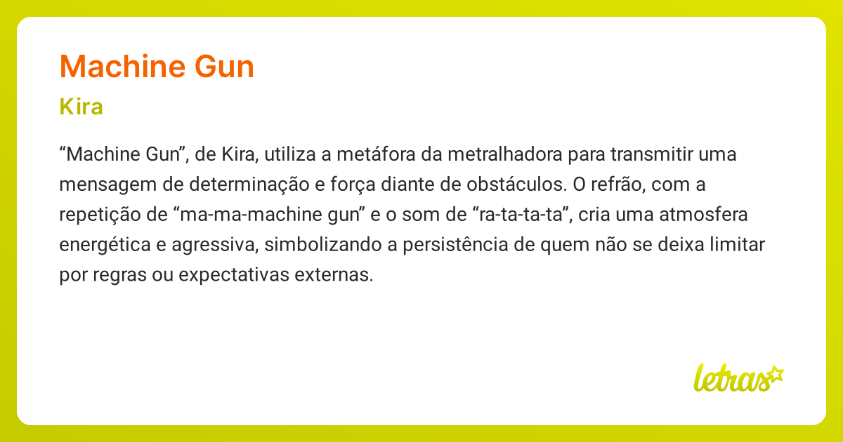Significado da música MACHINE GUN (Kira) - LETRAS.MUS.BR