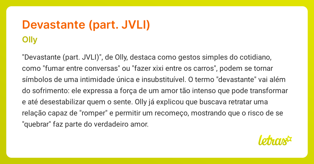 Significado da música DEVASTANTE (PART. JVLI) (Olly) - LETRAS.MUS.BR