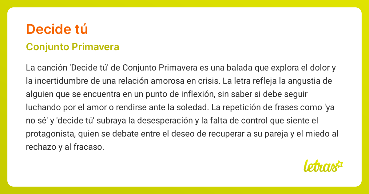 Significado de la canción DECIDE TÚ (Conjunto Primavera) - LETRAS.COM