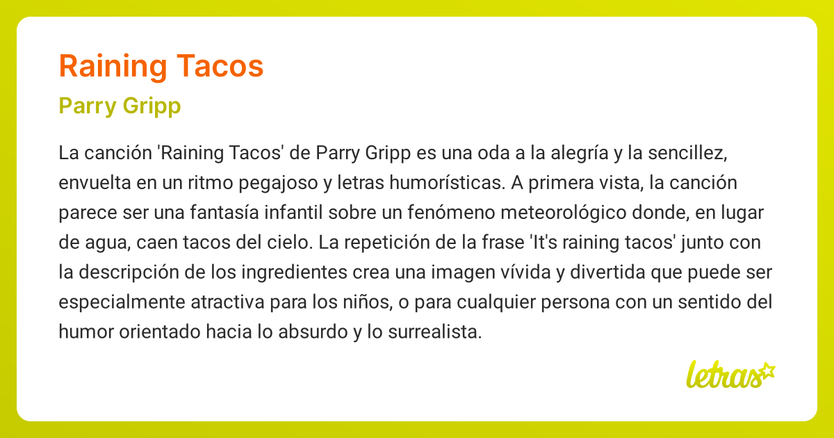 Significado de la canción RAINING TACOS (Parry Gripp) - LETRAS.COM
