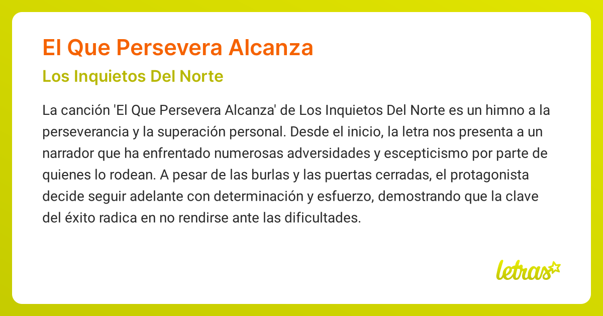 Significado de la canción EL QUE PERSEVERA ALCANZA (Los Inquietos Del ...