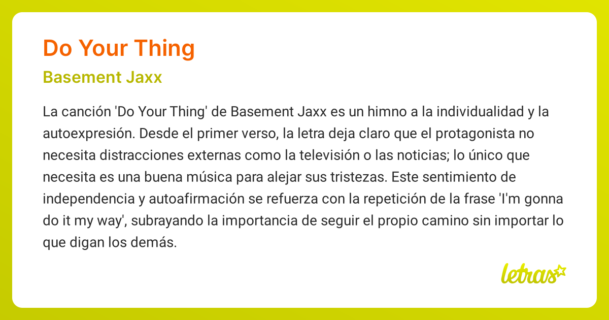 Significado de la canción DO YOUR THING (Basement Jaxx) - LETRAS.COM