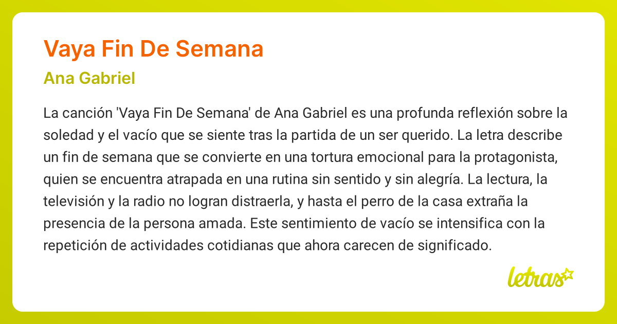 Significado de la canción VAYA FIN DE SEMANA (Ana Gabriel) - LETRAS.COM