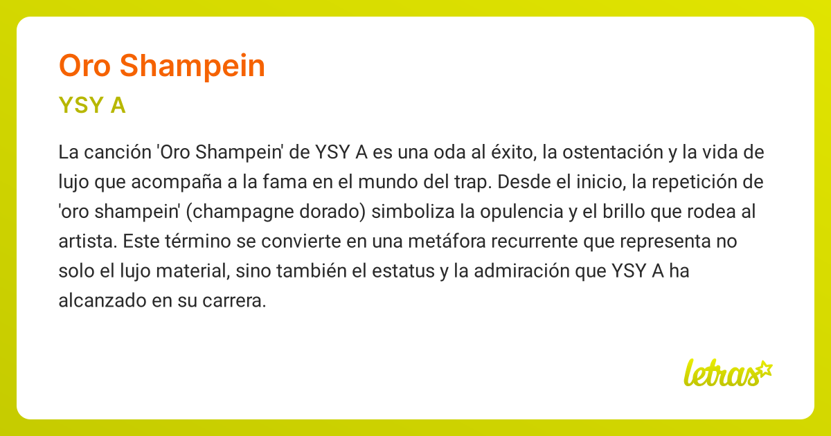 Significado de la canción ORO SHAMPEIN (YSY A) - LETRAS.COM