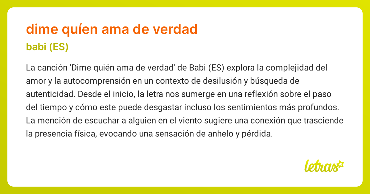 Significado de la canción DIME QUÍEN AMA DE VERDAD (babi (ES)) - LETRAS.COM