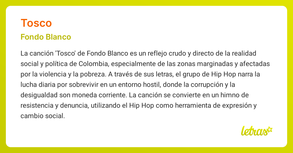 Significado de la canción TOSCO (Fondo Blanco) - LETRAS.COM