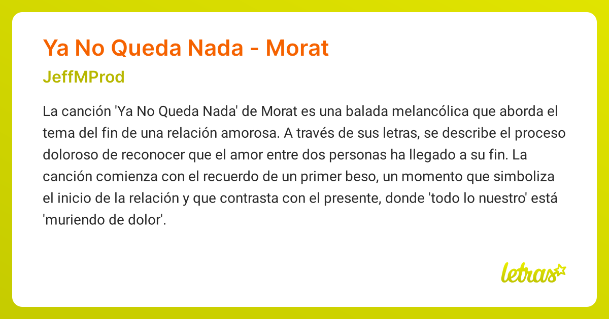 Significado de la canción YA NO QUEDA NADA - MORAT (JeffMProd) - LETRAS.COM
