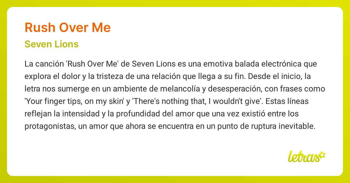 Significado de la canción RUSH OVER ME (Seven Lions) - LETRAS.COM