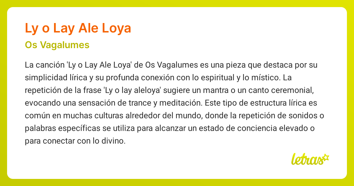 Significado de la canción LY O LAY ALE LOYA (Os Vagalumes) - LETRAS.COM