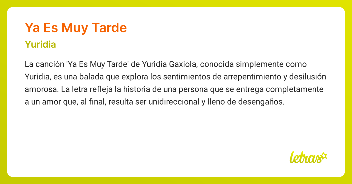 Significado de la canción YA ES MUY TARDE (Yuridia) - LETRAS.COM