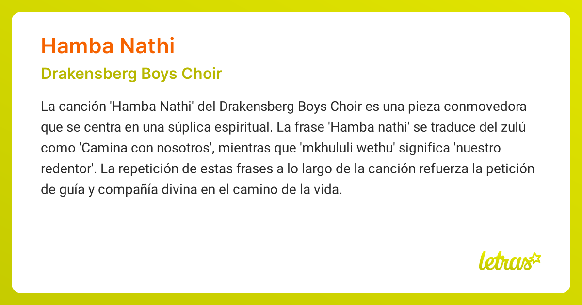 Significado de la canción HAMBA NATHI (Drakensberg Boys Choir) - LETRAS.COM